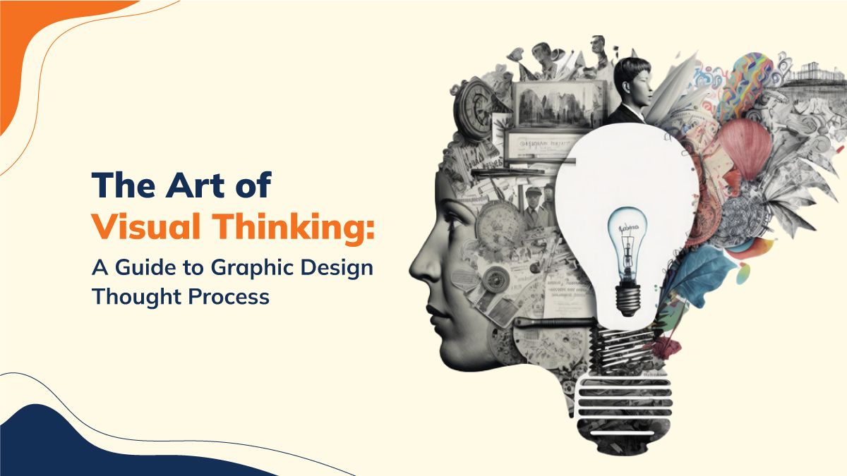 The Art of Visual Thinking: A Guide to Graphic Design Thought Process