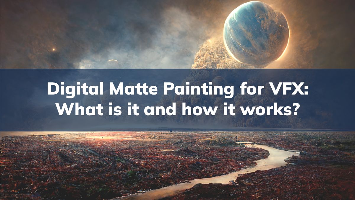 Certificate Course in Digital Matte Painting for VFX